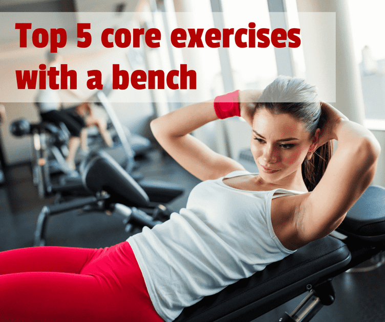 Top 5 core exercises with a bench – Thumper Massager Inc. US Store